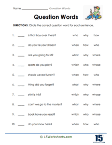 Question Words Worksheets | Usage & Formation Practice - 15 Worksheets.com