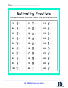 Estimating Fractions Worksheets - 15 Worksheets.com