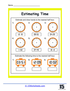 Estimating Time Worksheets - 15 Worksheets.com