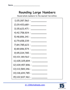 Rounding Large Numbers Worksheets | Estimate Accuracy - 15 Worksheets.com
